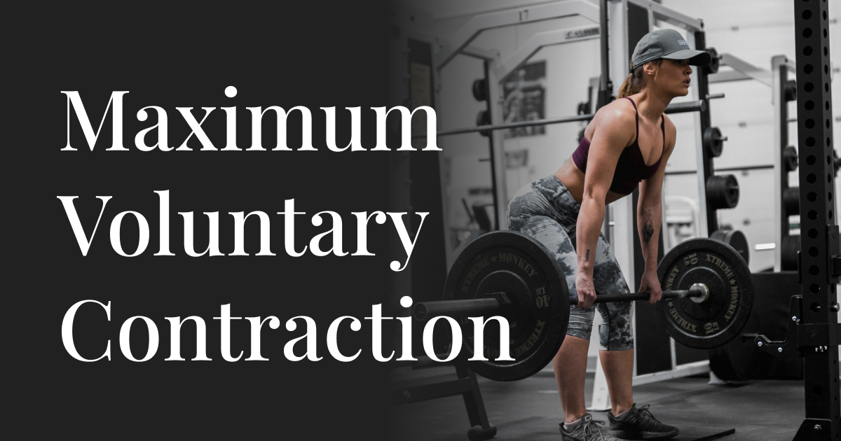 Maximum Voluntary Contraction (MVC): Complete Cross-Disciplinary Guide ...